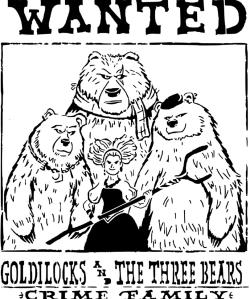Goldilocks And The Three Bears Wanted Poster